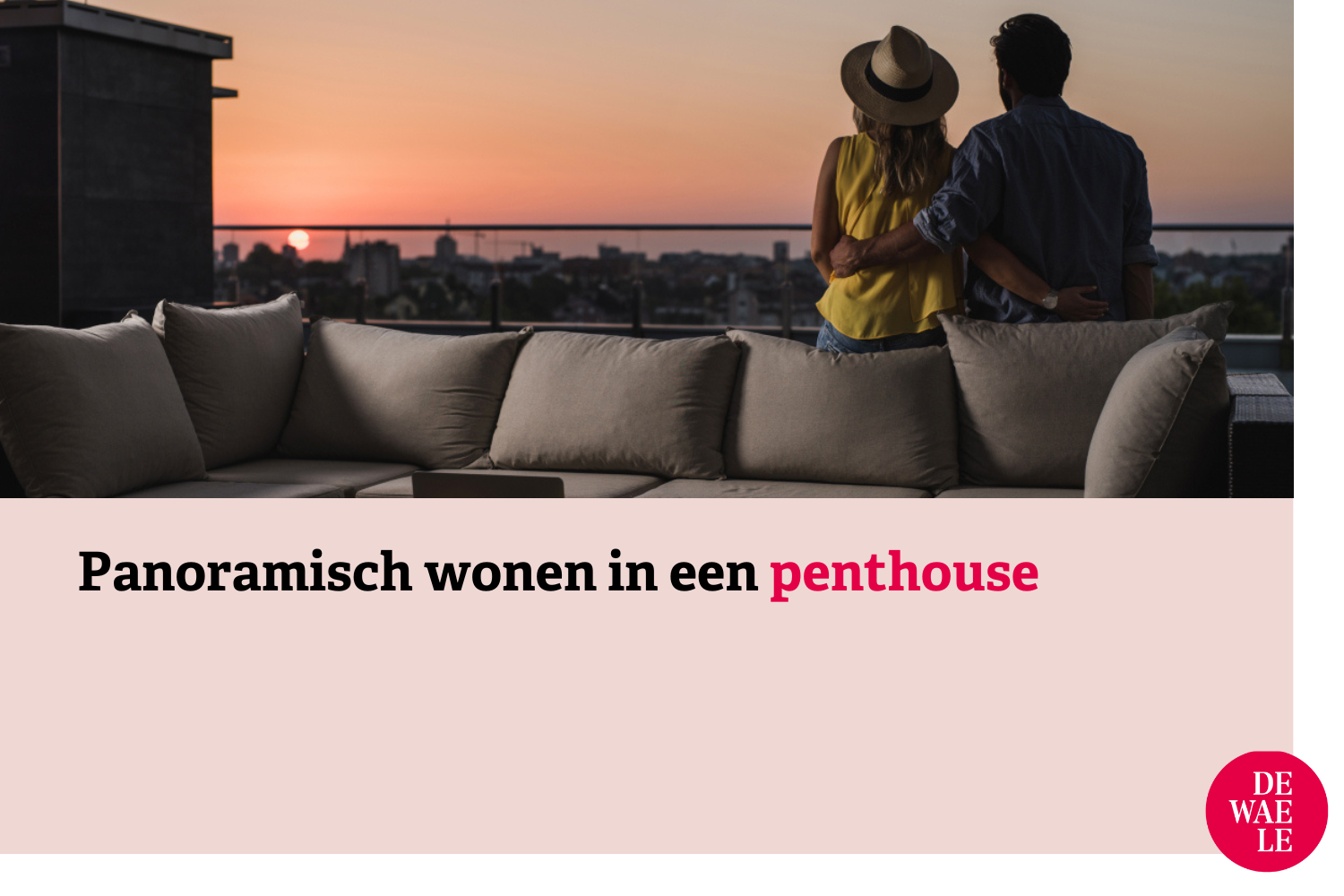 Prachtig panoramisch wonen in een penthouse